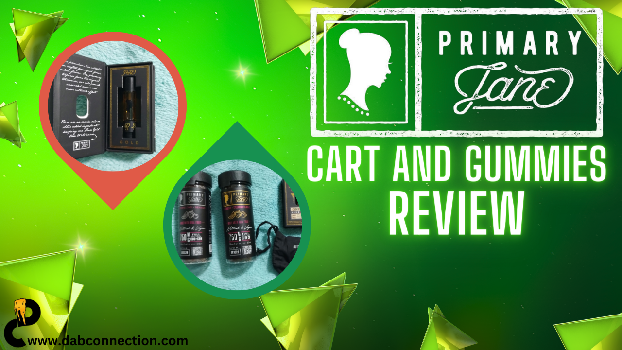 Primary Jane Cart and Gummies Review - Absolutely Lovely