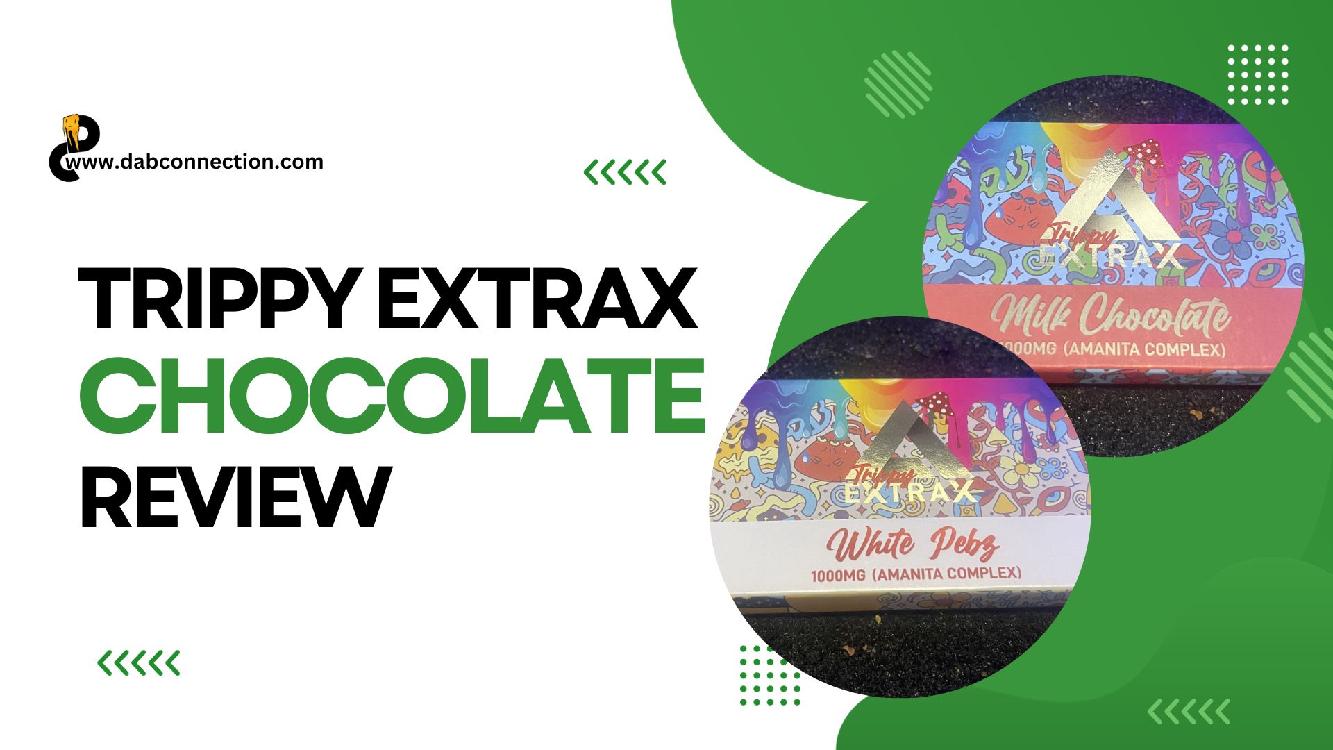 Trippy Extrax Chocolate Review